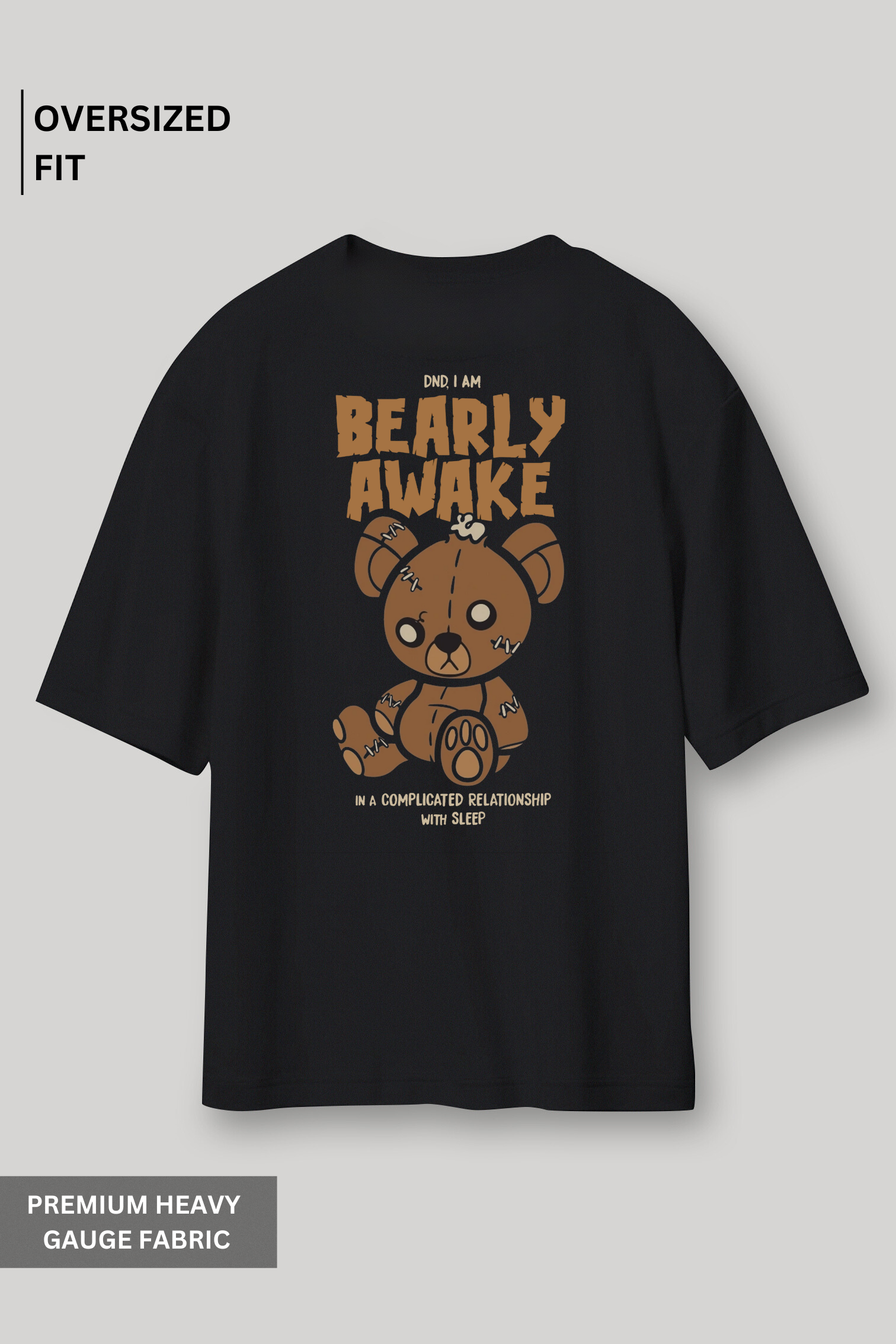 Bearly Awake Black Cotton Terry Oversized, Drop Shoulder Printed Round ...
